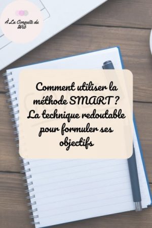 Comment utiliser la méthode SMART
