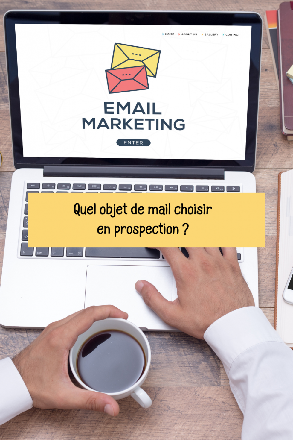 Quel objet de mail choisir en prospection